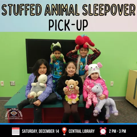 CENTRAL: Stuffed Animal Sleepover - Pick up | Pasadena Public Library