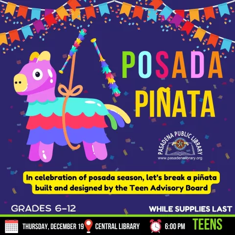 CENTRAL: Piñata Posada | Pasadena Public Library