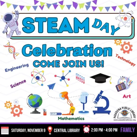 CENTRAL: Steam Day Celebration | Pasadena Public Library