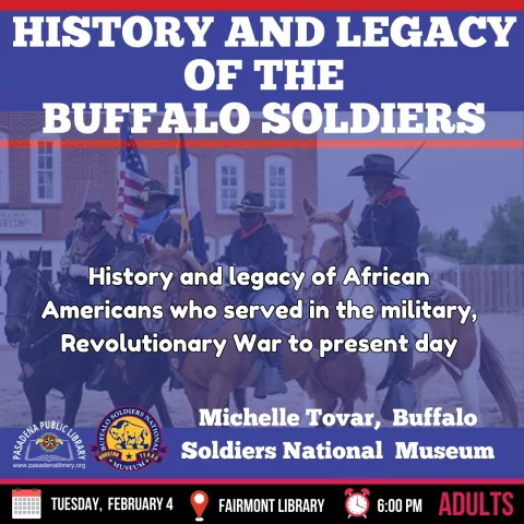 FAIRMONT: History and Legacy of The Buffalo Soldiers | Pasadena Public ...