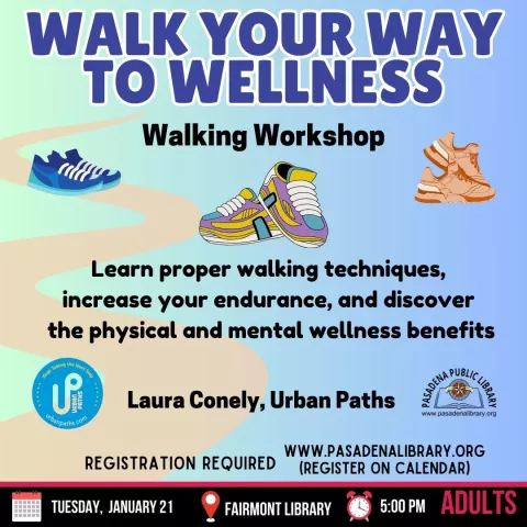 FAIRMONT: Walk Your Way to Wellness (RR) | Pasadena Public Library