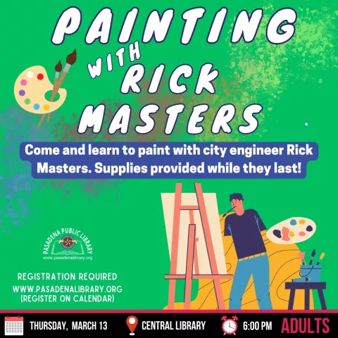 CENTRAL: Painting with Rick Masters (RR) | Pasadena Public Library