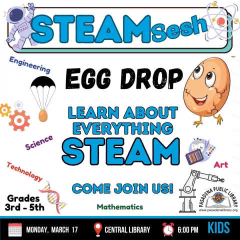 CENTRAL: STEAM Sesh: Egg Drop | Pasadena Public Library
